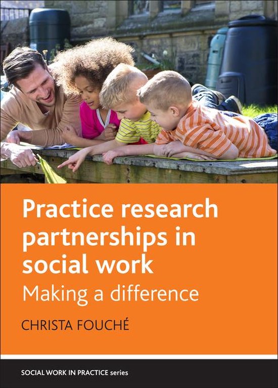 Practice Research Partnerships in Social Work (ebook), Fouché, Christa ...