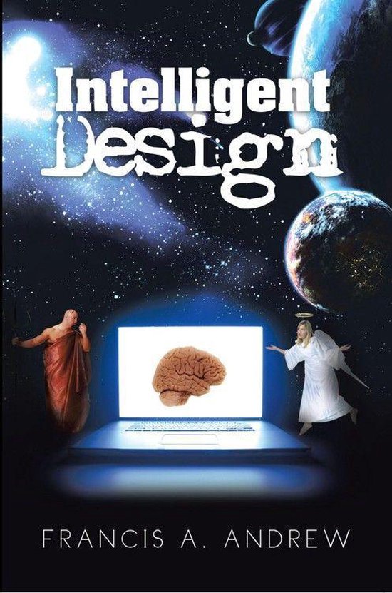 Intelligent Design (ebook), Francis A Andrew | 9781466917675 | Boeken | bol