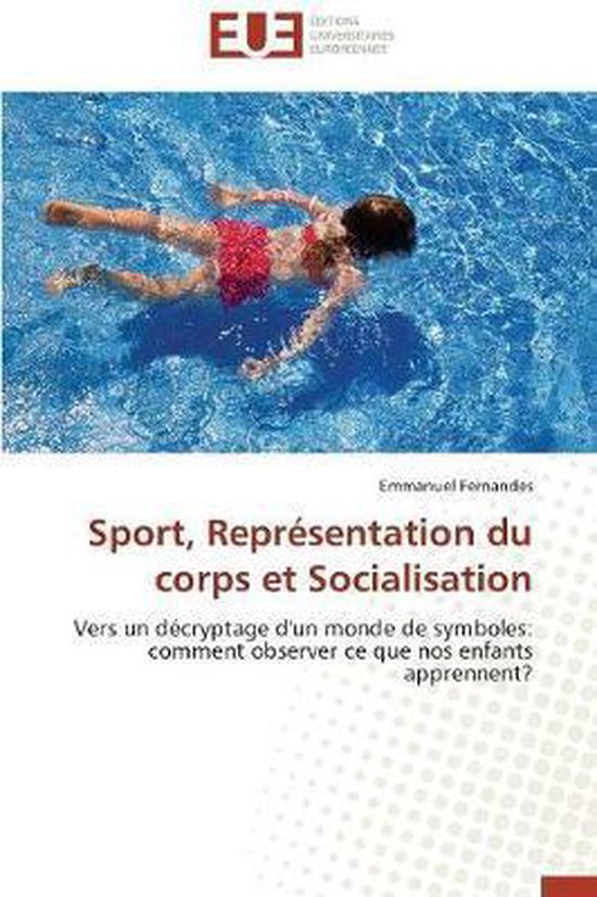 Omn.Univ.Europ.- Sport, Repr sentation Du Corps Et Socialisation ...