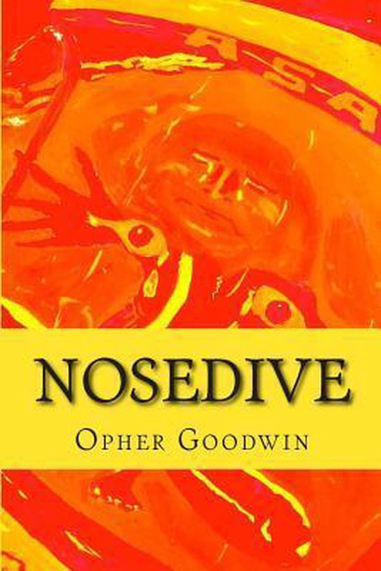 Nosedive, Opher Goodwin | 9781500742270 | Boeken | bol.com