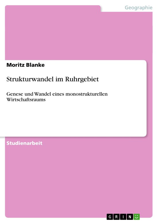Strukturwandel im Ruhrgebiet (ebook), Moritz Blanke | 9783640929023 | Boeken | bol