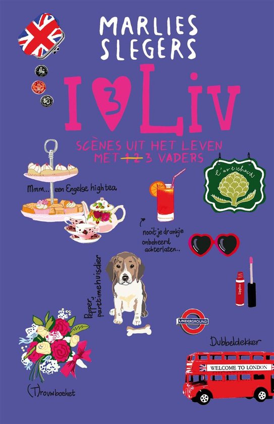 I love Liv 3 - Scenes uit het leven met 3 vaders, Marlies Slegers ...