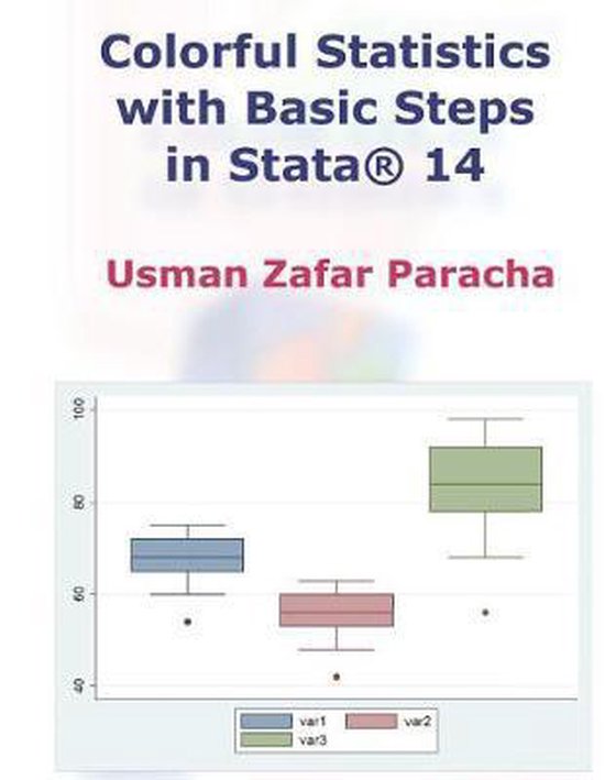 Colorful Statistics with Basic Steps in Stata(r) 14 | 9781730846038 ...