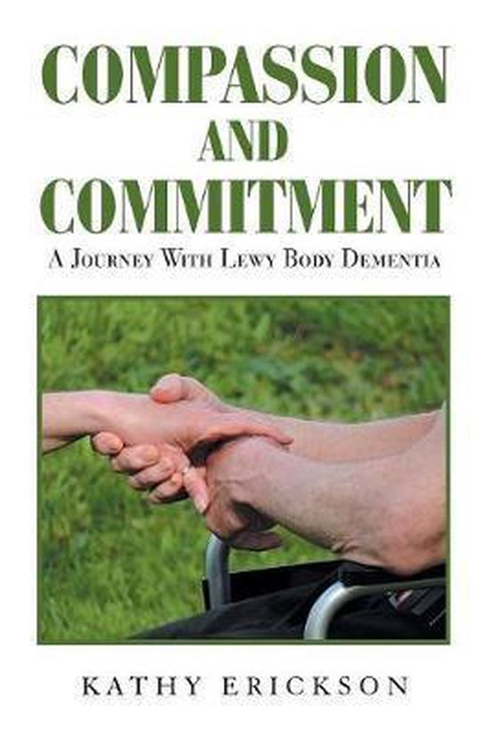 Compassion and Commitment, Kathy Erickson | 9781984572264 | Boeken ...