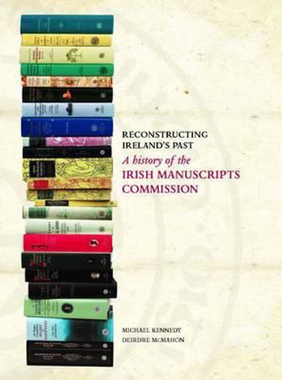 Reconstructing Ireland's Past, Deirdre Mcmahon | 9781874280507 | Boeken ... Reconstructing Ireland's Past, Deirdre Mcmahon | 9781874280507 | Boeken ...