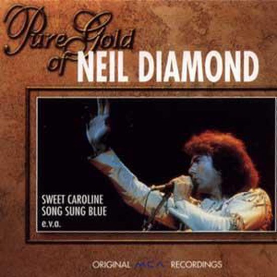 Neil Diamond - Pure Gold of, Neil Diamond | CD (album) | Muziek | bol