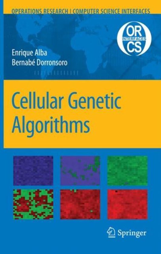 Cellular Genetic Algorithms | 9780387776095 | Enrique Alba | Boeken ...