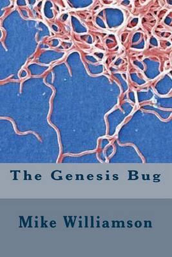 The Genesis Bug, Mike Williamson | 9781478182207 | Boeken | bol.com
