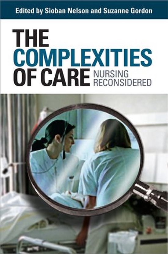 The Culture and Politics of Health Care Work - The Complexities of Care ...
