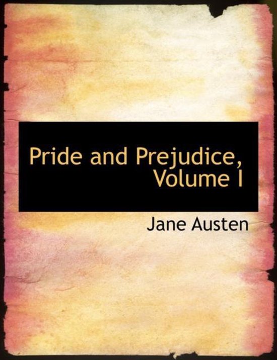 Pride and Prejudice, Volume I | 9780554894898 | Jane Austen | Boeken ...