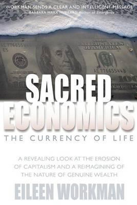 Sacred Economics | 9781612641201 | Eileen Workman | Boeken | bol