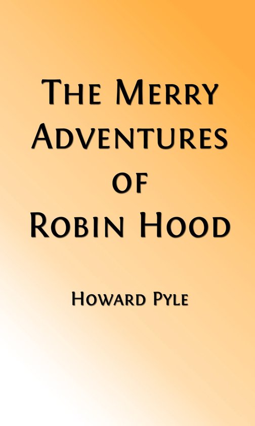 Action Classics 25 - The Merry Adventures of Robin Hood (Illustrated ...