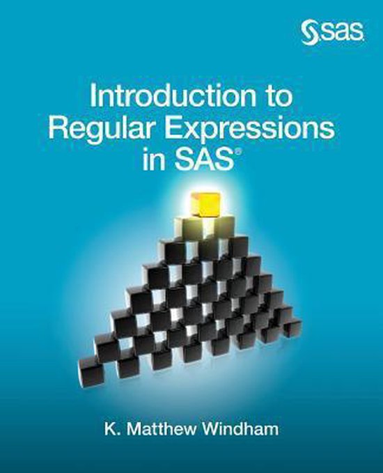 Introduction to Regular Expressions in SAS | 9781612909042 | Matthew Windham | Boeken | bol.com