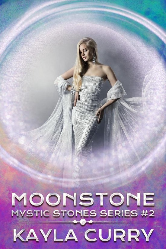 Mystic Stones Series 2 - Moonstone (Mystic Stones Series #2) (ebook ...