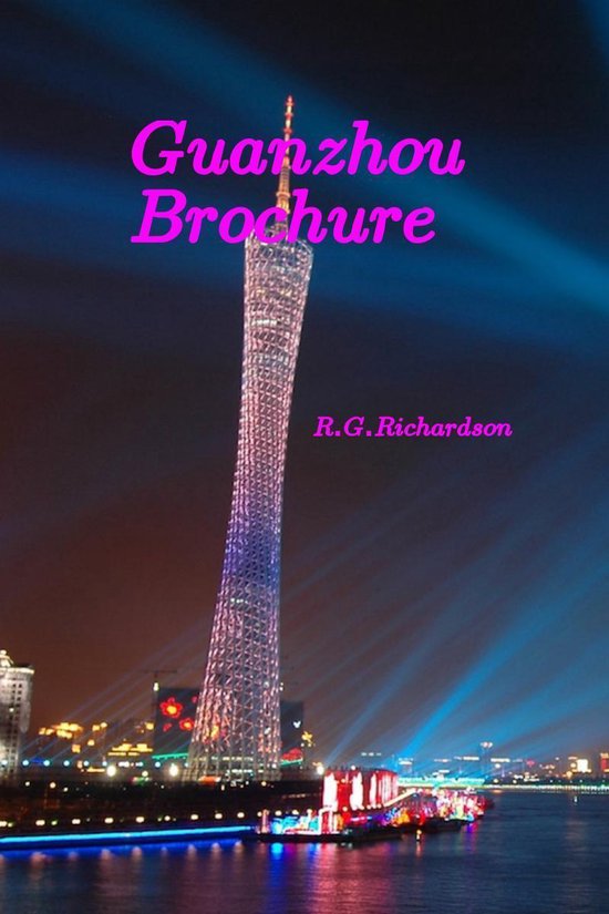 Asia Travel Series 48 - Guangzhou Brochure (ebook), R.G. Richardson ...