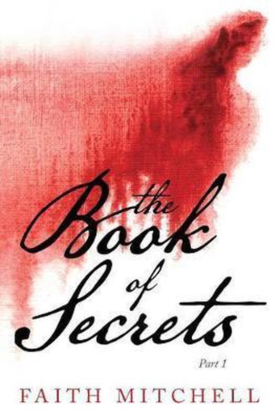 Book of Secrets-The Book of Secrets, Faith Mitchell | 9781537203218 ...