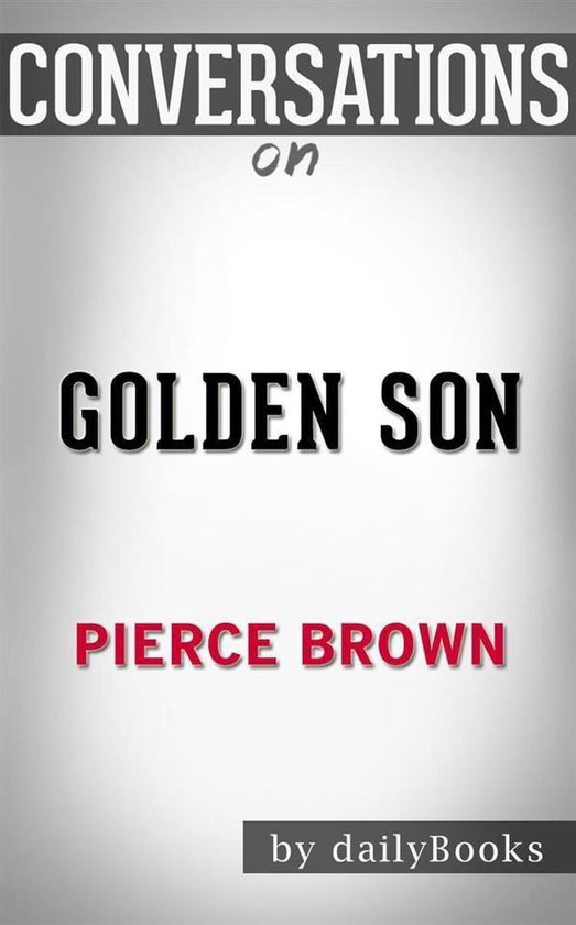 Golden Son: Book 2 of the Red Rising Saga (Red Rising Series) by Pierce ...