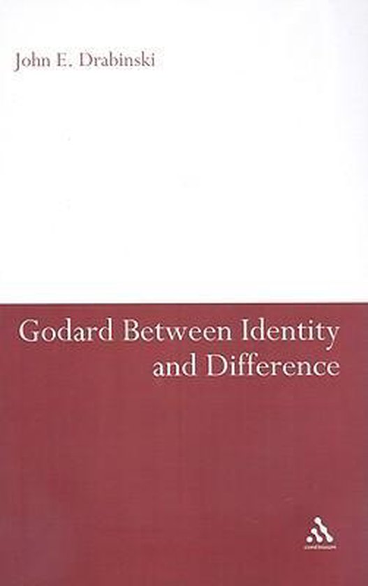 Godard Between Identity And Difference | 9780826428066 | John E ...