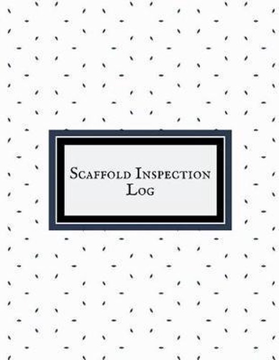 Scaffold Inspection Log, Jason Soft- | 9781074015572 | Boeken | bol.com