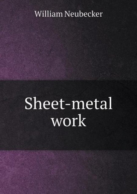 Sheet-metal work, William Neubecker | 9785519462075 | Boeken | bol.com