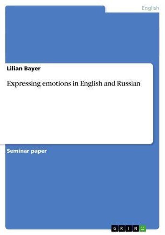 Expressing emotions in English and Russian (ebook), Lilian Bayer ...