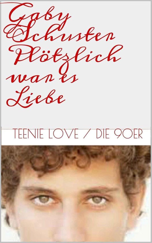 BsB Youth Love Story - Plötzlich war es Liebe (ebook), Gaby Schuster ...
