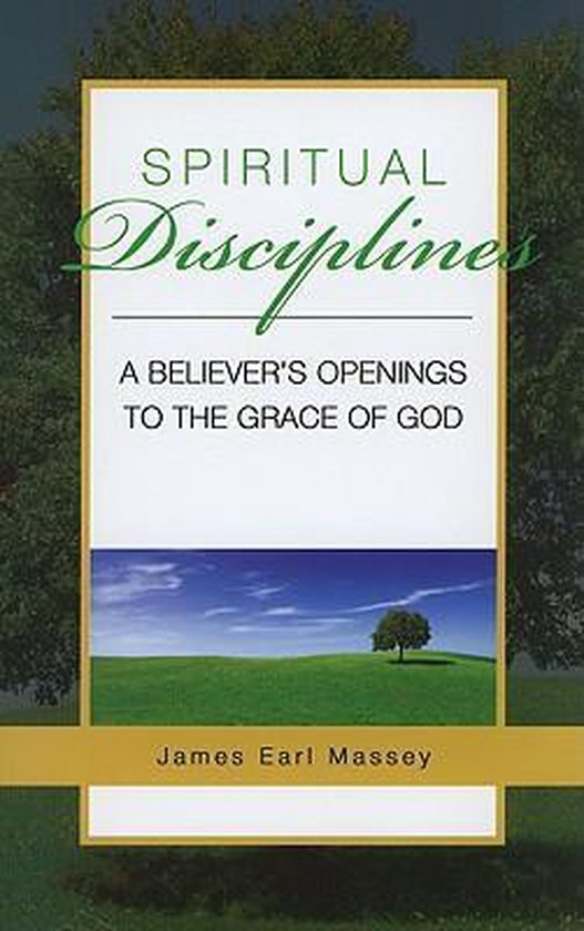 Spiritual Disciplines, James Earl Massey | 9781593174958 | Boeken | bol