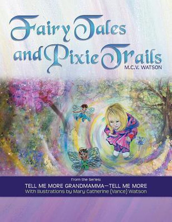 Fairy Tales and Pixie Trails | 9781477152492 | M C V Watson | Boeken | bol
