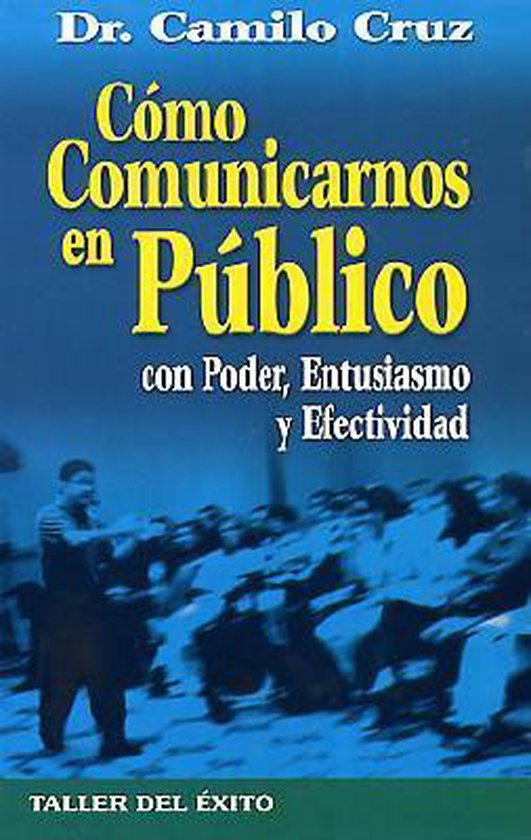 Como Comunicarnos En Publico Con Poder, Entusiasmo y Efectividad ...