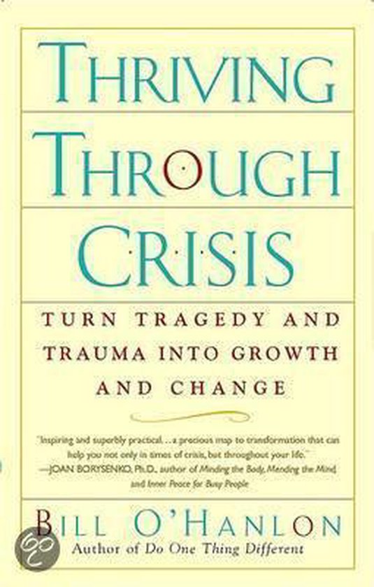 Thriving Through Crisis, Bill O'Hanlon | 9780399530739 | Boeken | bol.com