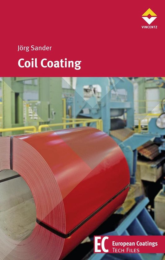 European Coatings TECH FILES - Coil Coating (ebook), Jörg Sander ...