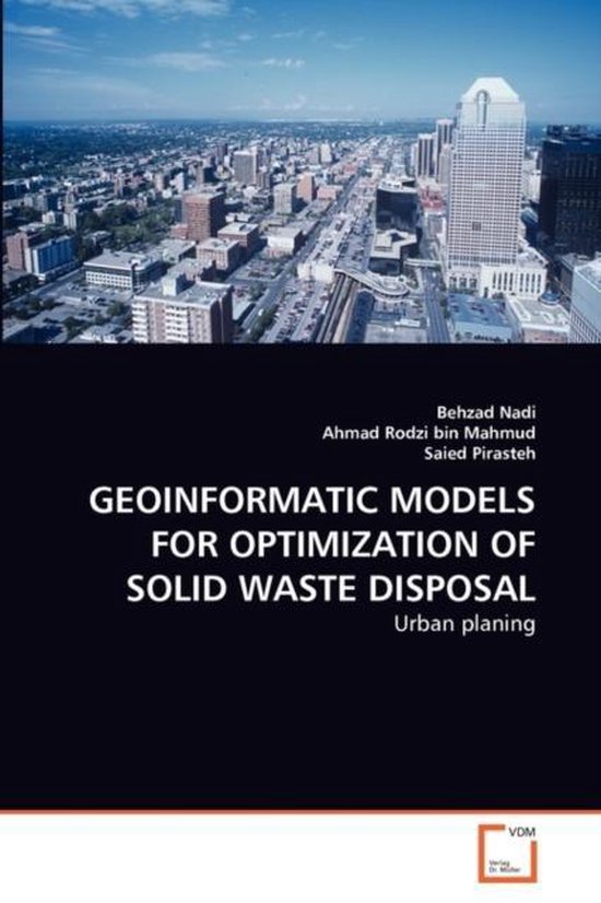 Geoinformatic Models for Optimization of Solid Waste Disposal ...