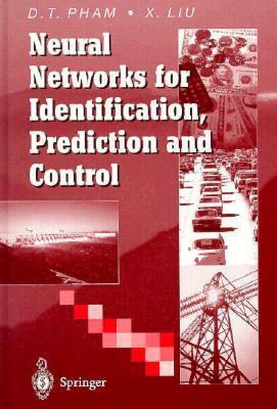 Neural Networks for Identification, Prediction and Control | 9783540199595 | D.T. Pham... | bol.com