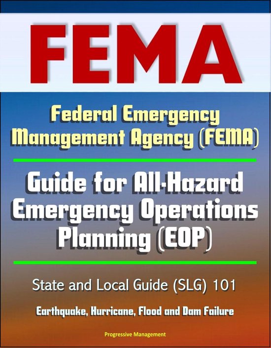 Federal Emergency Management Agency (FEMA) Guide for All-Hazard ...