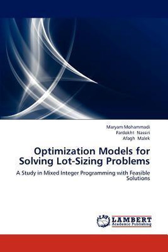 Optimization Models For Solving Lot Sizing Problems 9783659170706 Maryam Mohammadi
