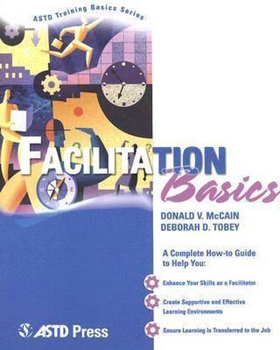 Facilitation Basics | 9781562863616 | Donald V. Mccain | Boeken | bol