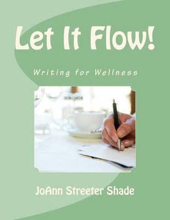 Let It Flow! | 9781523379903 | Joann Streeter Shade | Boeken | bol.com