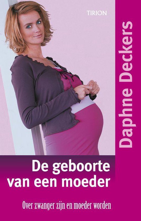 De geboorte van een moeder (ebook), Daphne Deckers | 9789043912464 | Boeken | bol