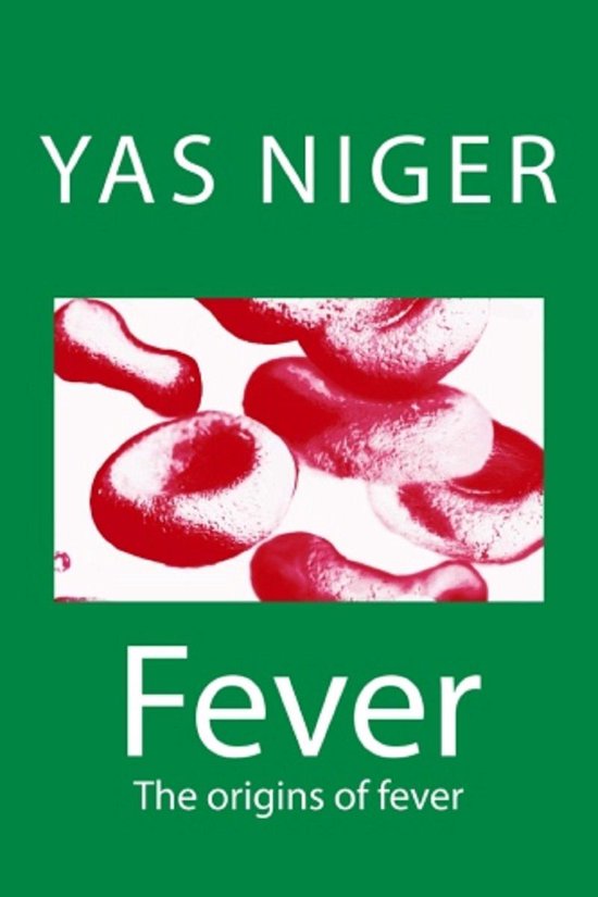 Fever 1 - Fever: The Origins of Fever (Book I) (ebook), Yas Niger ...
