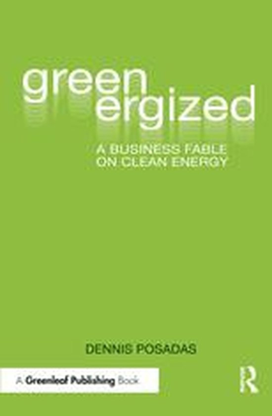 Greenergized (ebook), Dennis Posadas | 9781351277303 | Boeken | bol.com