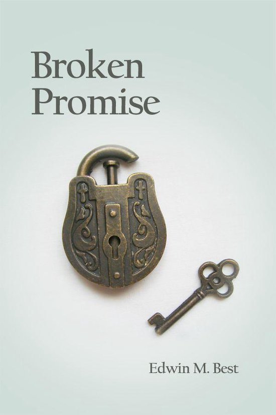Broken Promise (ebook), Edwin M Best | 9781480974623 | Boeken | bol