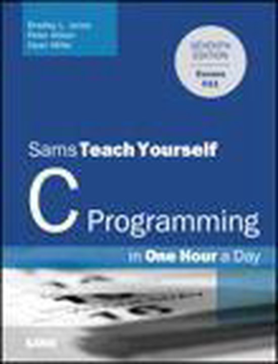 C Programming in One Hour a Day, Sams Teach Yourself, 7/E (ebook), Bradley Jones |... | bol.com