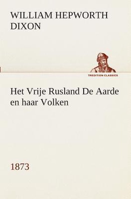 Het Vrije Rusland De Aarde en haar Volken, 1873 | 9783849540920 ...