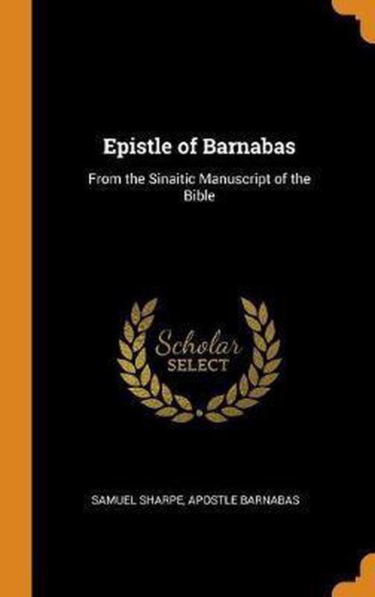 Epistle of Barnabas | 9780341686767 | Samuel Sharpe | Boeken | bol