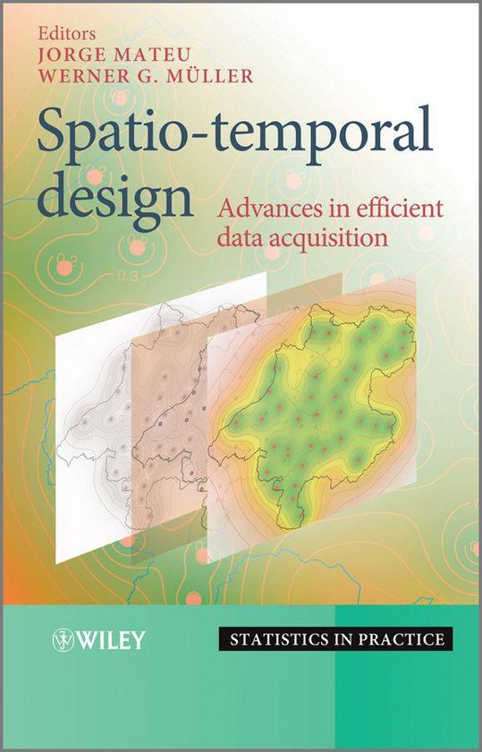 Statistics in Practice - Spatio-temporal Design (ebook), WG Muller ...