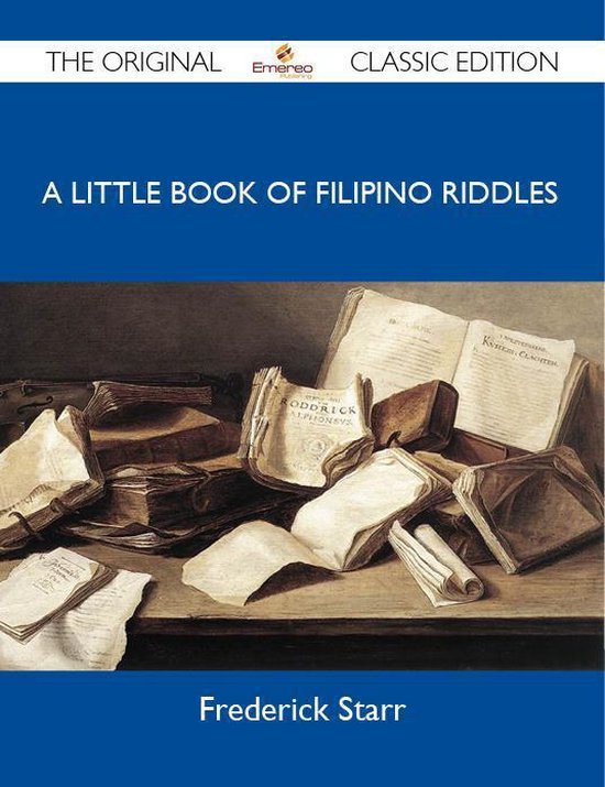 A Little Book of Filipino Riddles - The Original Classic Edition (ebook ...