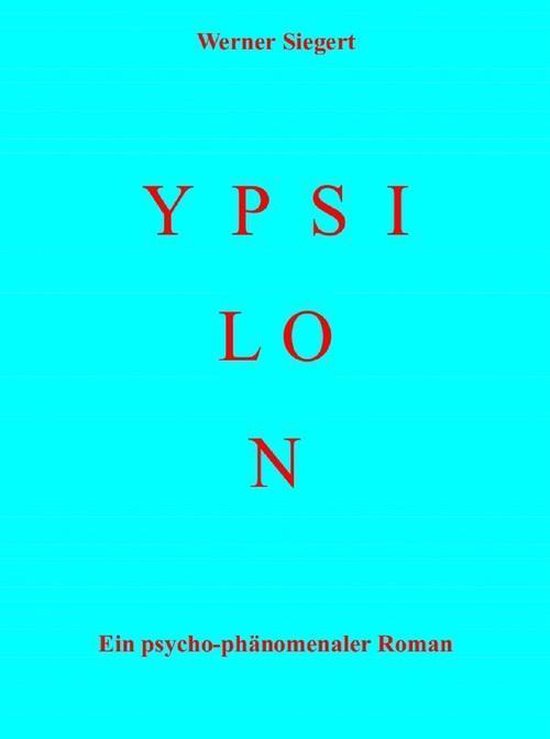 Ypsilon (ebook), Werner Siegert | 9783847673248 | Boeken | bol.com