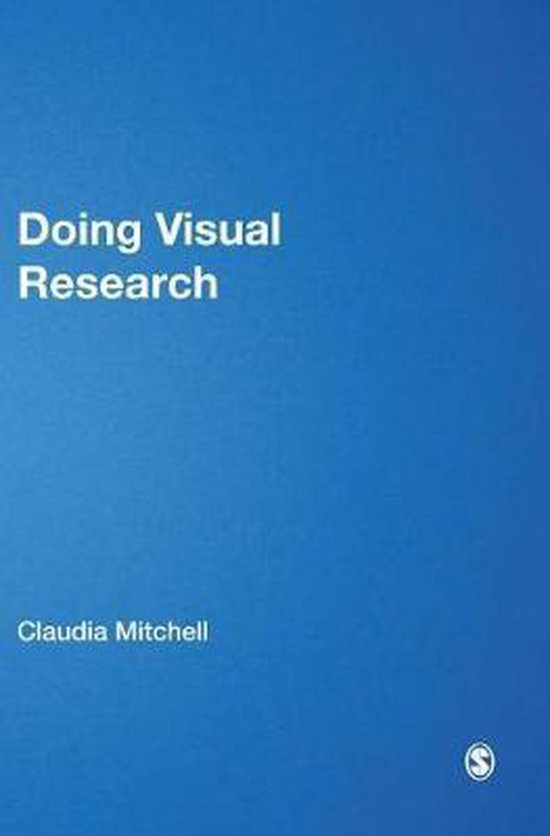 Doing Visual Research | 9781412945820 | Mitchell, Claudia | Boeken | bol