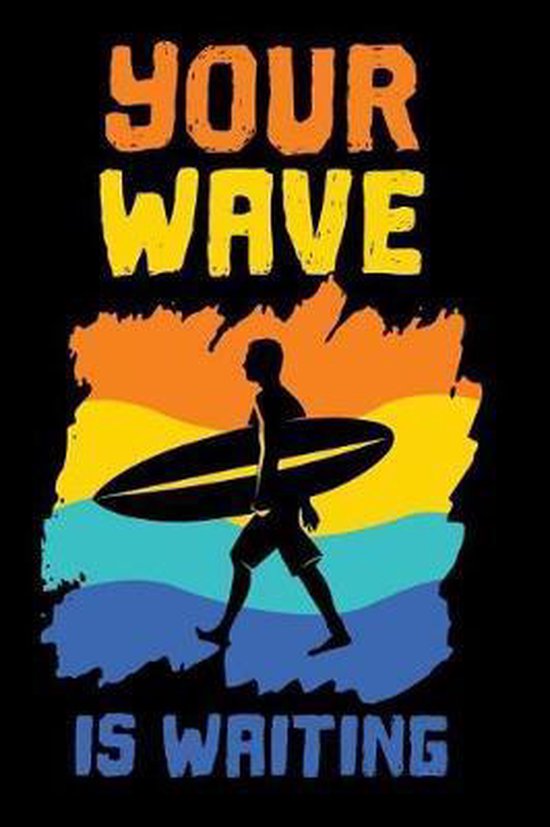 Your Wave is Waiting, Beach Publishing | 9781096288008 | Boeken | bol.com