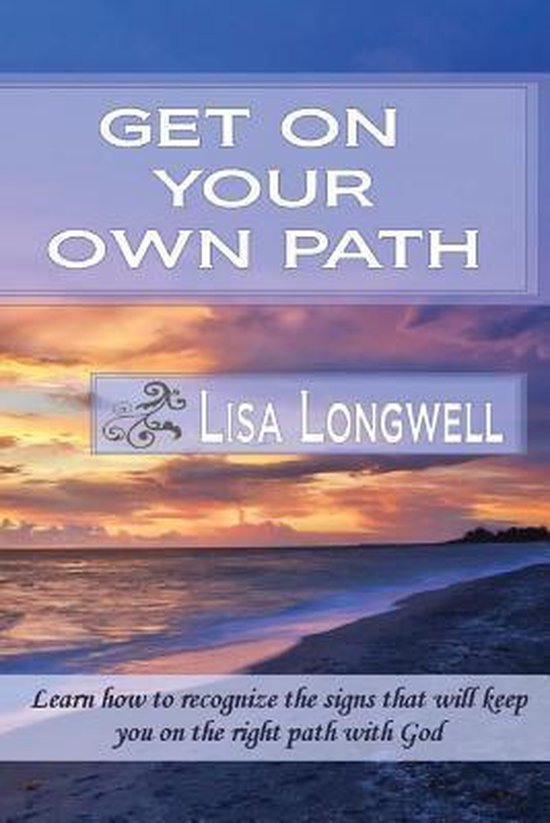 Get On Your Own Path, Lisa Longwell | 9781541062023 | Boeken | bol.com